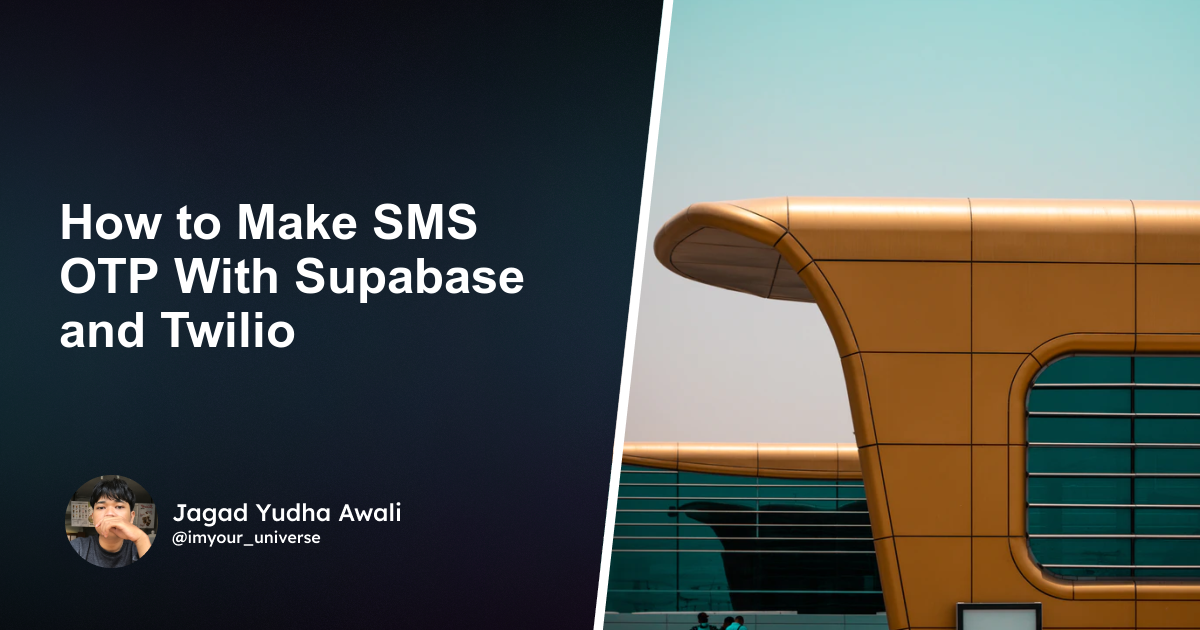 How to Make SMS OTP With Supabase and Twilio - Jagad Yudha Awali